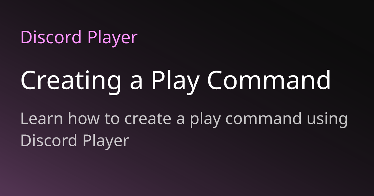Creating a Play Command